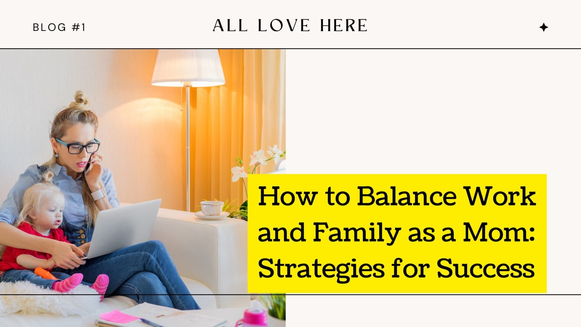 How to Balance Work and Family as a Mom: Strategies for Success ...