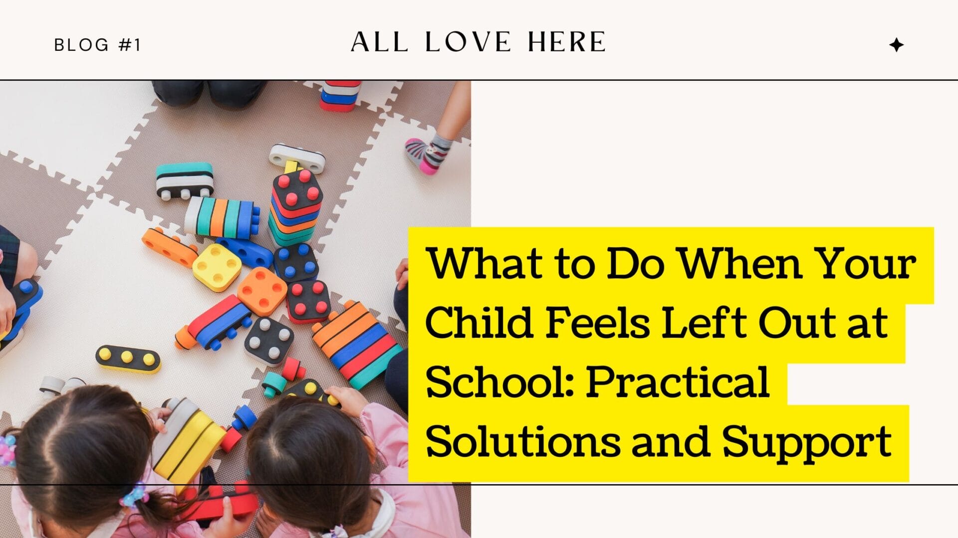 What to Do When Your Child Feels Left Out at School: Practical ...